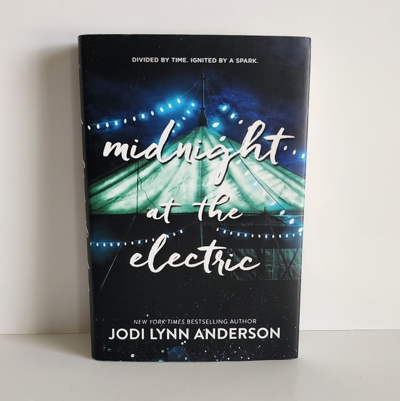 Jodi Lynn Anderson | Accents | Midnight At The Electric Hardcover Book ...